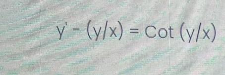 Solved y′−(y/x)=Cot(y/x) | Chegg.com