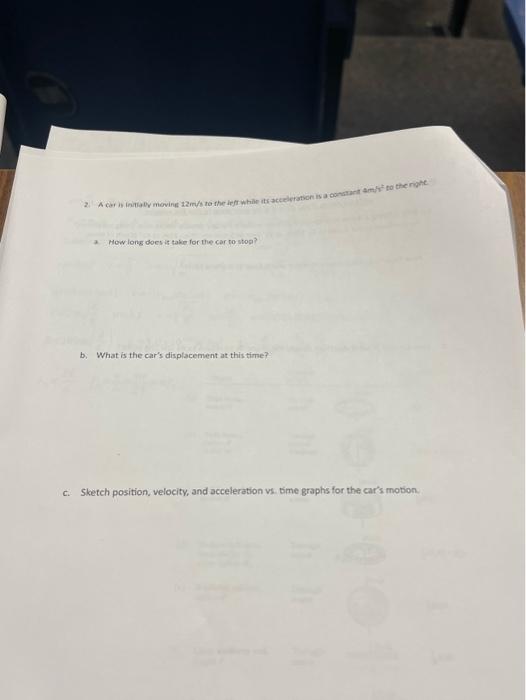 Solved 3. Howiong does is take for the car to stog? b. What | Chegg.com