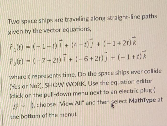 Solved Two space ships are traveling along straight-line | Chegg.com