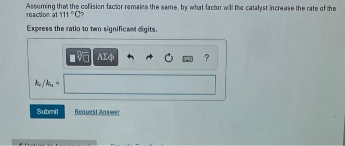 Solved Assuming that the collision factor remains the same, | Chegg.com