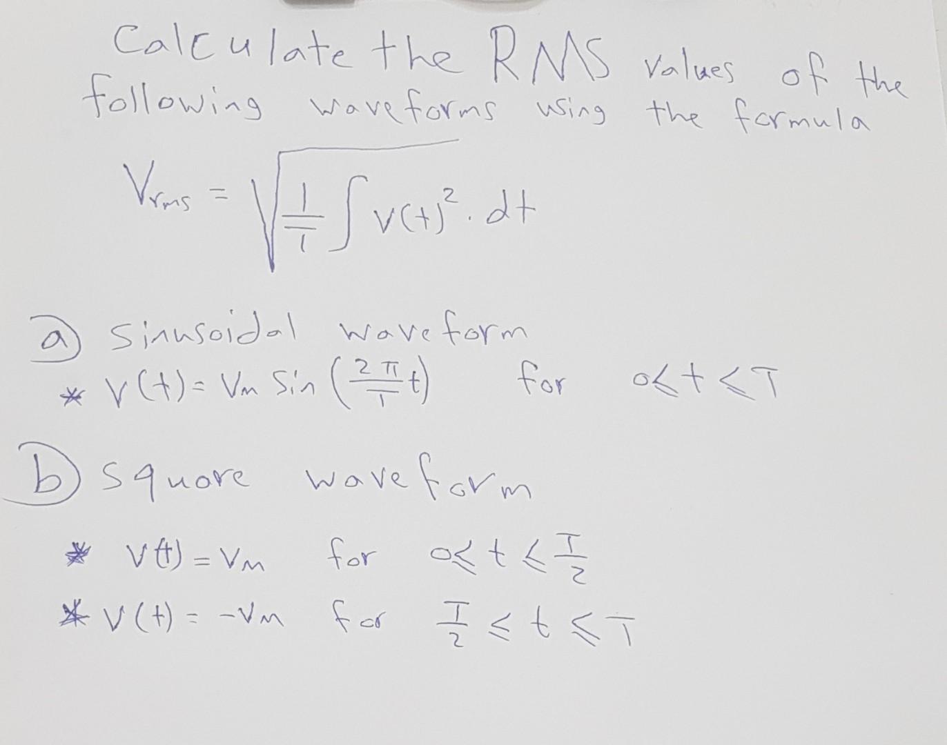 Solved Calculate the RMS values of the following wave forms | Chegg.com