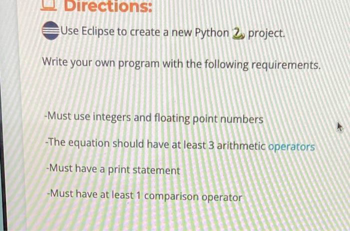 Solved Use Eclipse to create a new Python 2y project. Write | Chegg.com