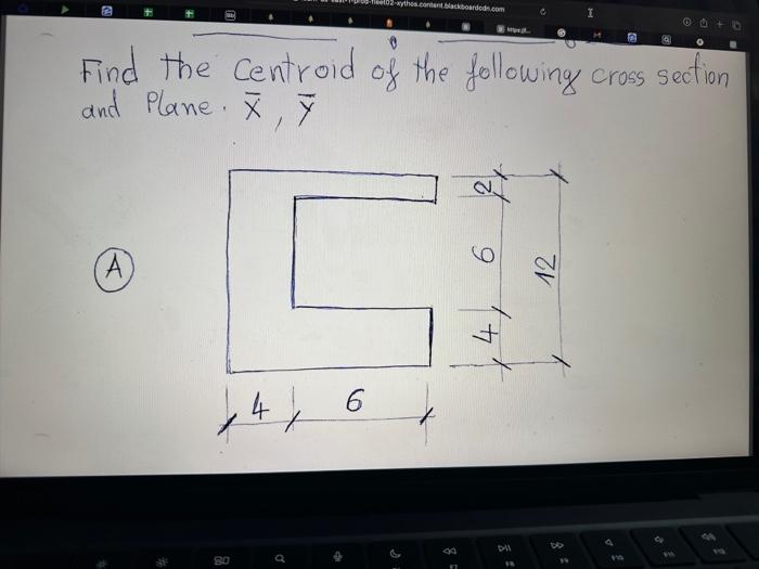 Solved Find the centroid of the following cross section and | Chegg.com