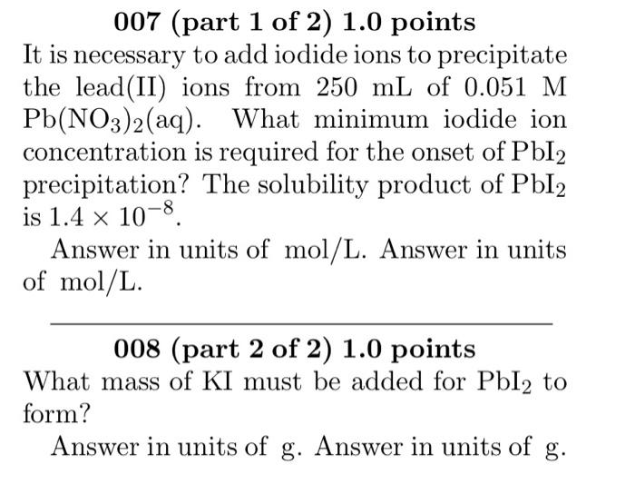 Solved 007 (part 1 of 2 ) 1.0 points It is necessary to add | Chegg.com