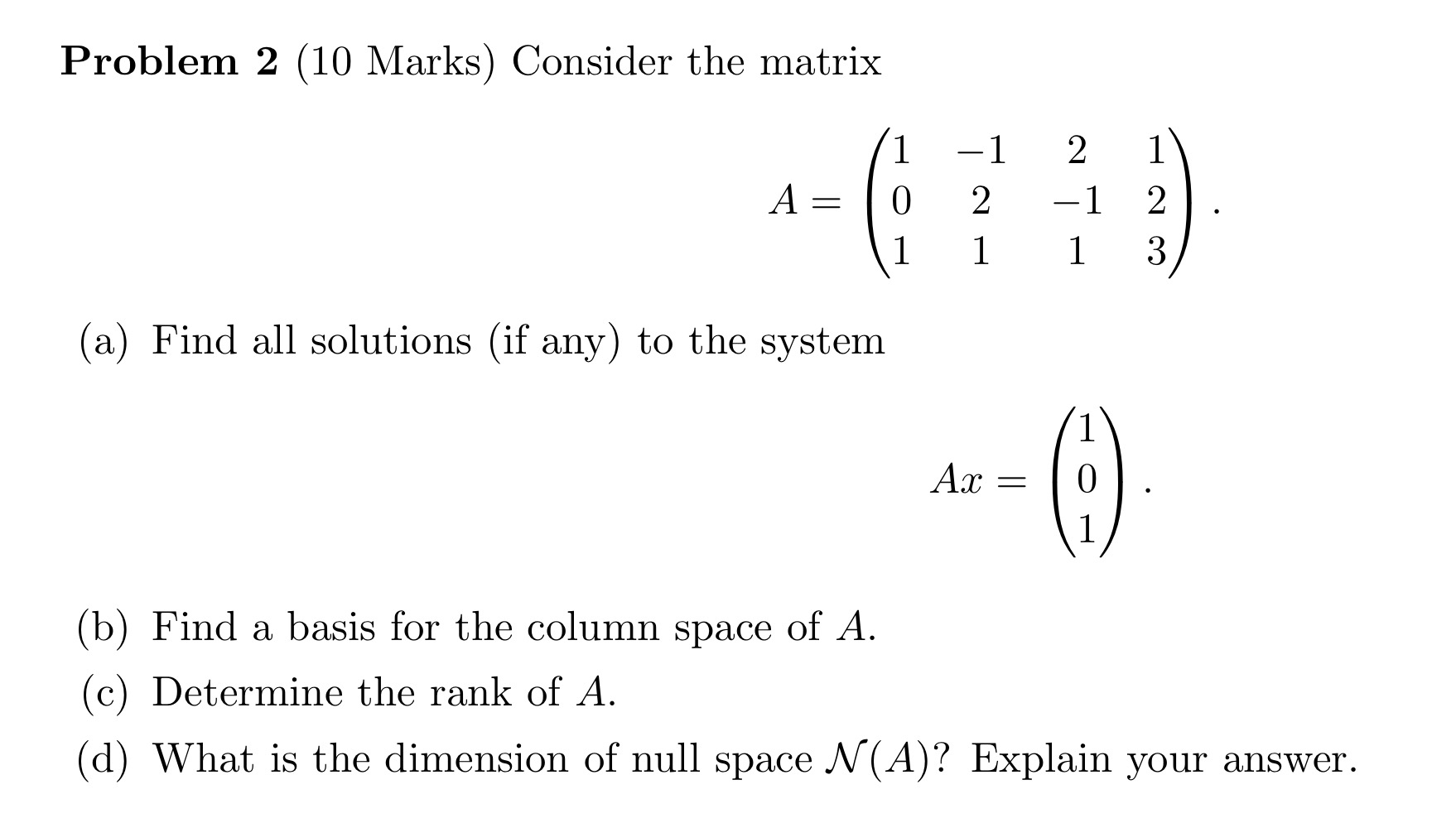 Solved Problem 2 (10 Marks) Consider the | Chegg.com Solved Problem 2 (10 Marks) Consider the | Chegg.com