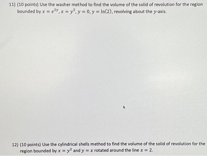 Solved 11) (10 points) Use the washer method to find the | Chegg.com Solved 11) (10 points) Use the washer method to find the | Chegg.com