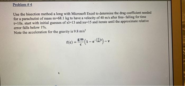 Solved Problem #4 Use the bisection method a long with | Chegg.com