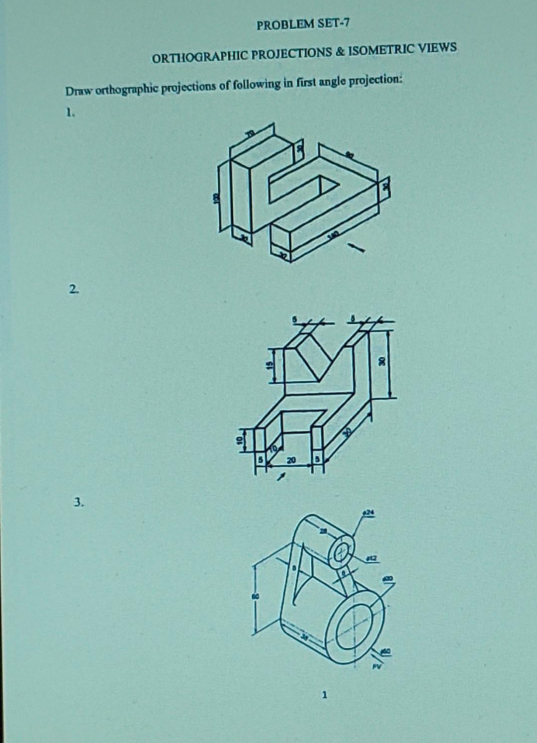 Solved PROBLEM SET-7 ORTHOGRAPHIC PROJECTIONS & ISOMETRIC | Chegg.com