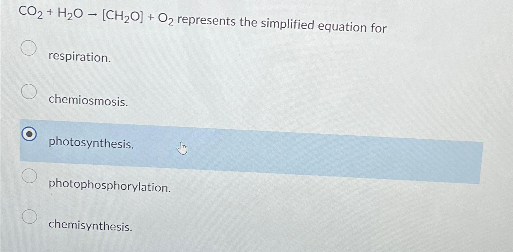 Solved CO2+H2O→[CH2O]+O2 ﻿represents the simplified equation | Chegg.com