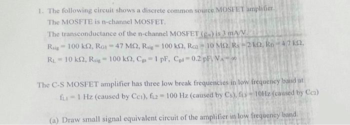 Solved 1. The following circuit shows a discrete common | Chegg.com