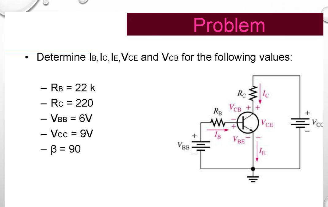Solved Determine IB,IC,IE,VCE and VCB for the following | Chegg.com