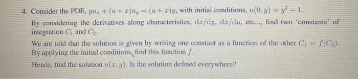Solved 4. Consider the PDE, yux+(u+x)uy=(u+x)y, with initial | Chegg.com