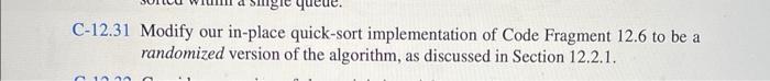 -12.31 Modify our in-place quick-sort implementation | Chegg.com