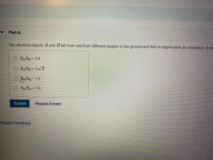 Solved Part A Two identical objects A and B fall from rest | Chegg.com