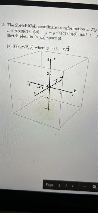 Solved 2. The SpHeRical coordinate transformation is Tp.0, | Chegg.com