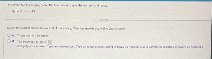 Solved Determine the intercepts. graph the function, and | Chegg.com
