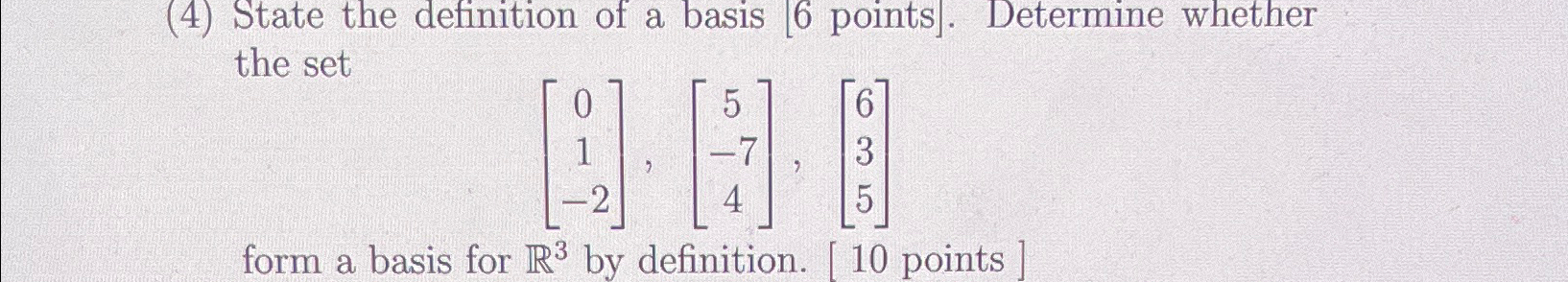 Solved (4) ﻿State the definition of a basis points | Chegg.com