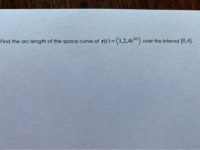 Solved Find the arc length of the space curve of | Chegg.com