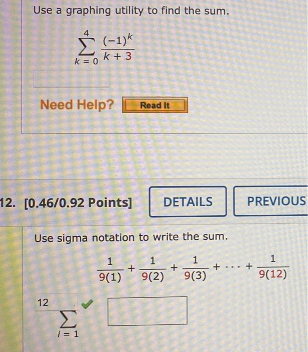 Solved Use a graphing utility to find the sum. ∑k=04k+3(−1)k | Chegg.com