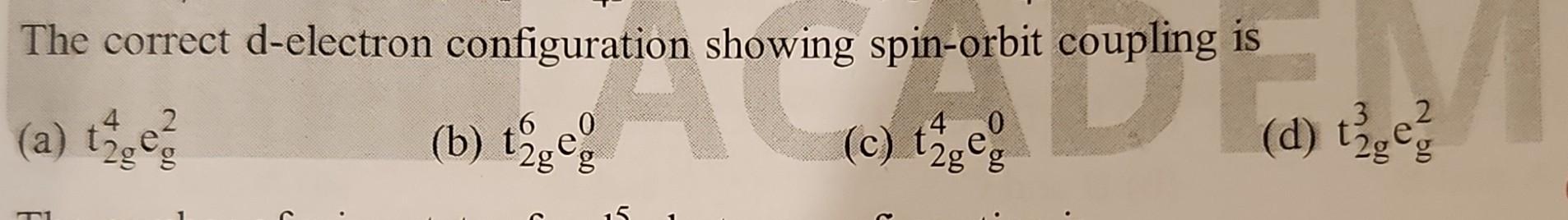 Solved The correct d-electron configuration showing | Chegg.com