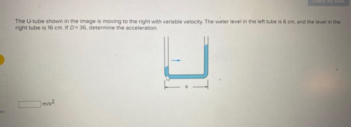 Solved The U-tube shown in the image is moving to the right | Chegg.com