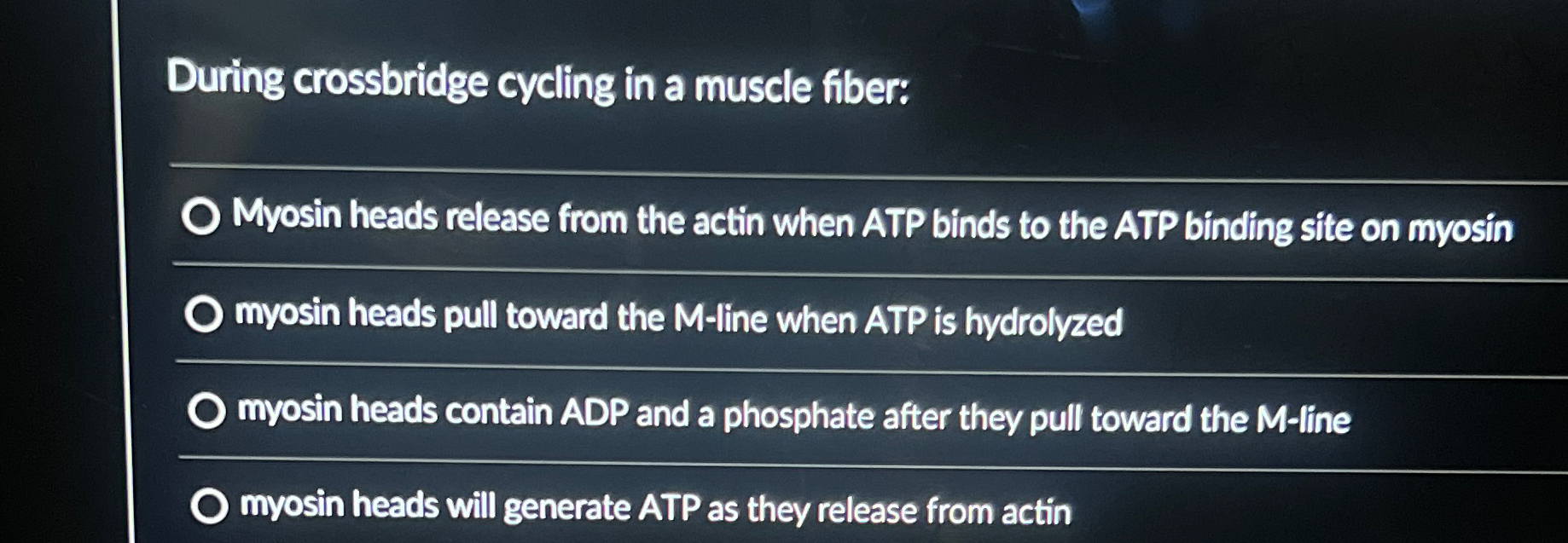 Solved During crossbridge cycling in a muscle fiber:Myosin | Chegg.com
