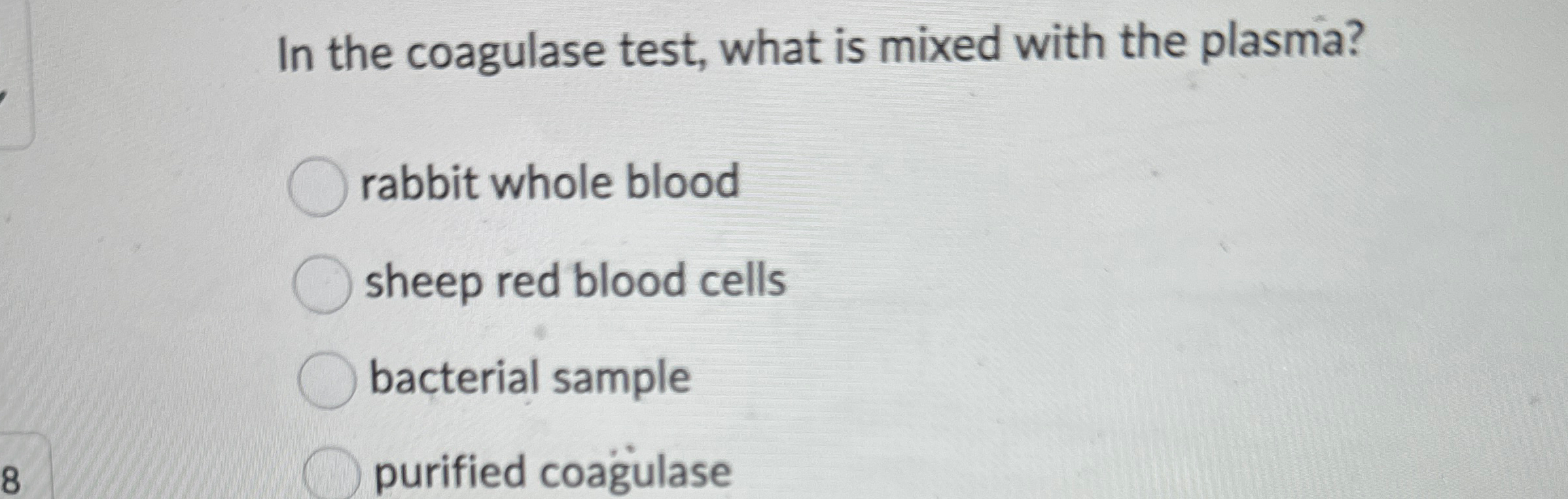 Solved In the coagulase test, what is mixed with the | Chegg.com