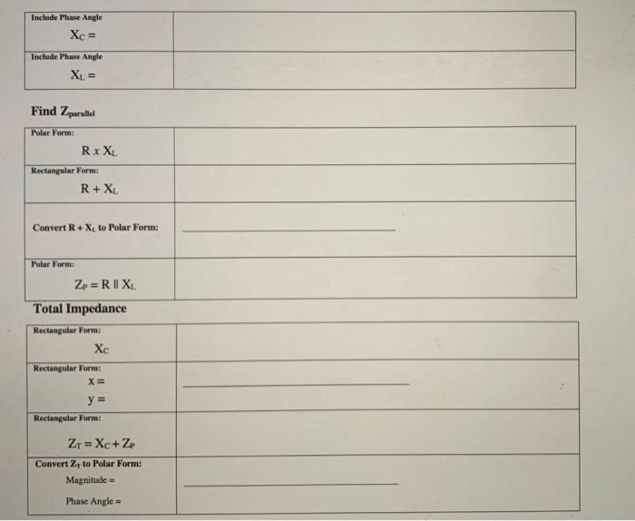Solved Figure 1Include Phase Angle XC= Inchude Phase Angle | Chegg.com