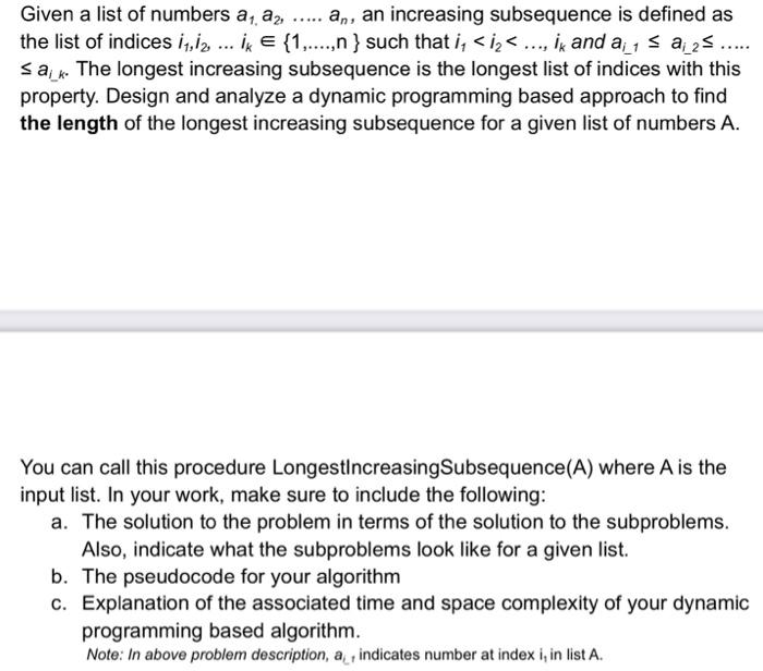 Solved Given a list of numbers a1,a2,…..an, an increasing | Chegg.com