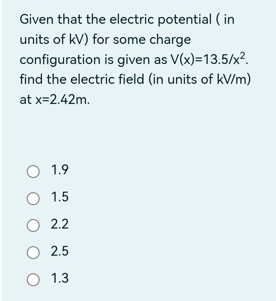 Solved Given that the electric potential ( ﻿in units of kV ) | Chegg.com