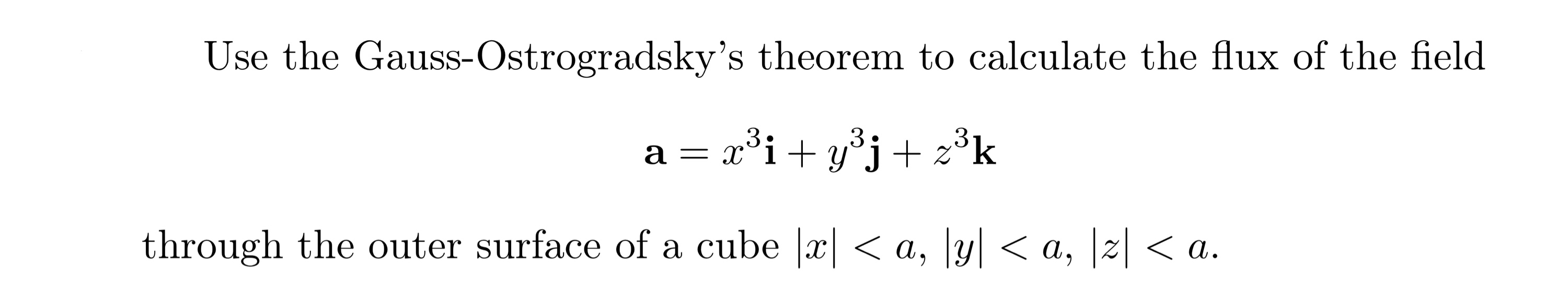 Solved Use the Gauss-Ostrogradsky's theorem to calculate the | Chegg.com