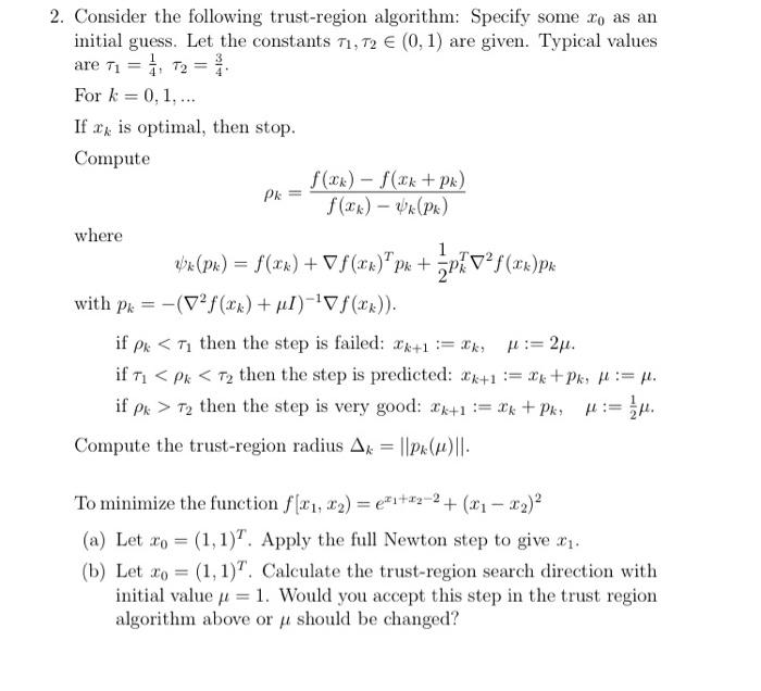 Solved 2. Consider the following trust-region algorithm: | Chegg.com