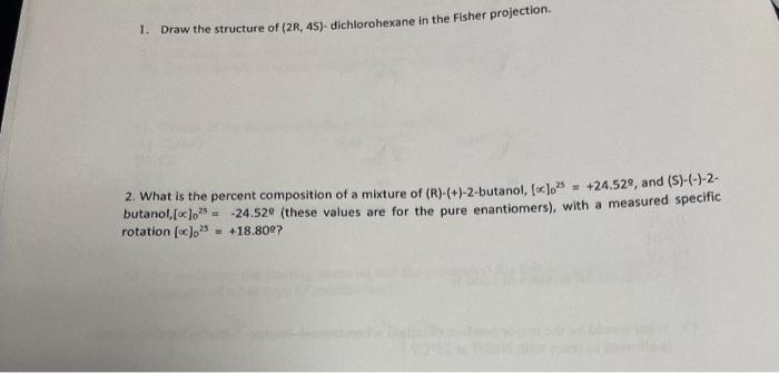 Solved 1. Draw the structure of (2R,4S) - dichlorohexane in | Chegg.com