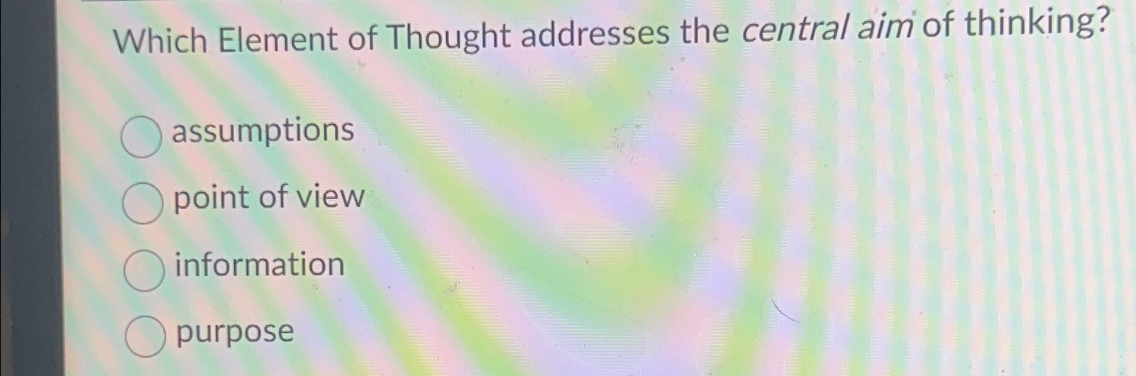 Solved Which Element of Thought addresses the central aim of | Chegg.com