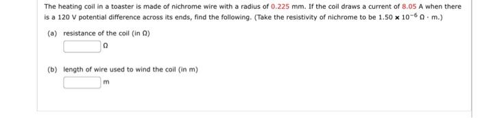 Solved The heating coil in a toaster is made of nichrome | Chegg.com