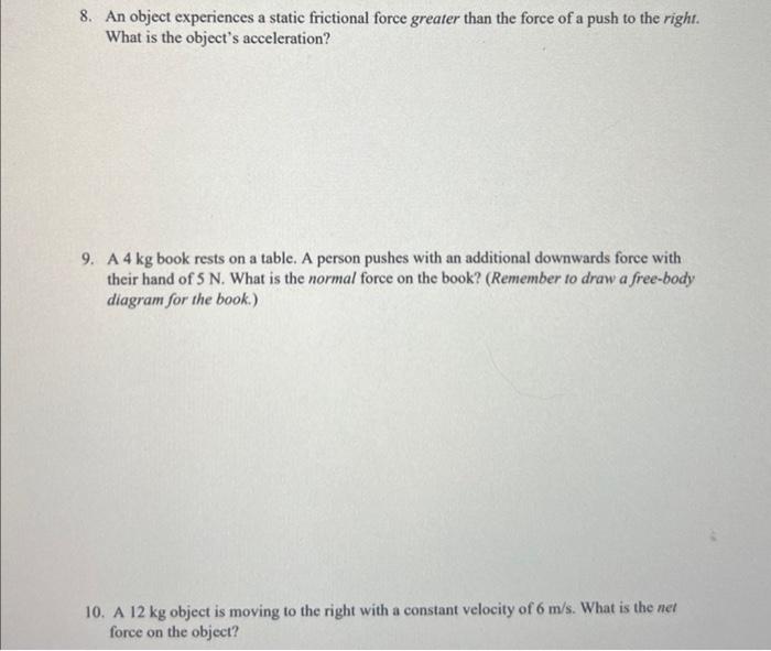 Solved 8. An object experiences a static frictional force | Chegg.com