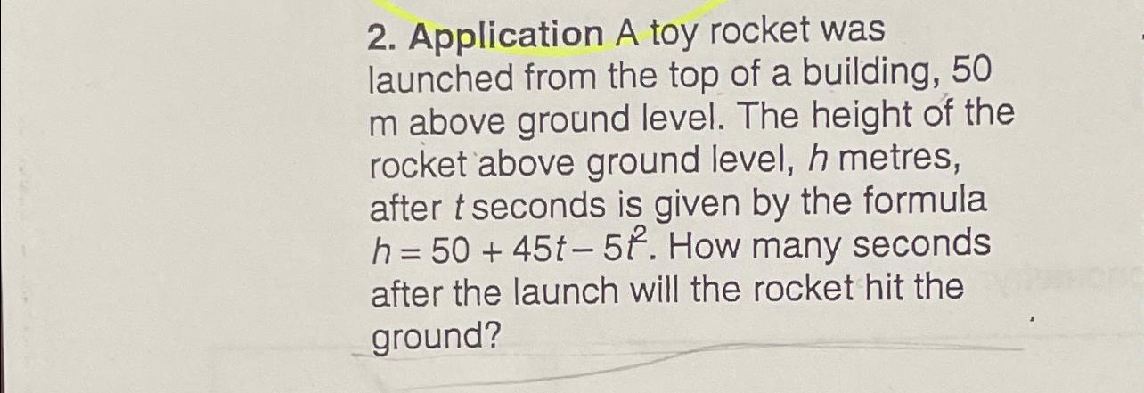 Solved Application A toy rocket was launched from the top of | Chegg.com