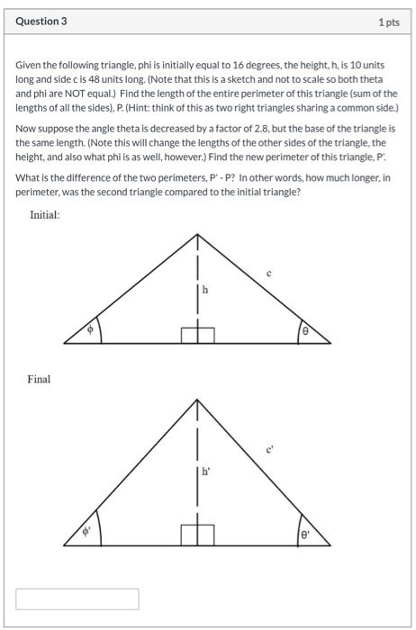 Solved Question 3 1 pts Given the following triangle, phi is | Chegg.com