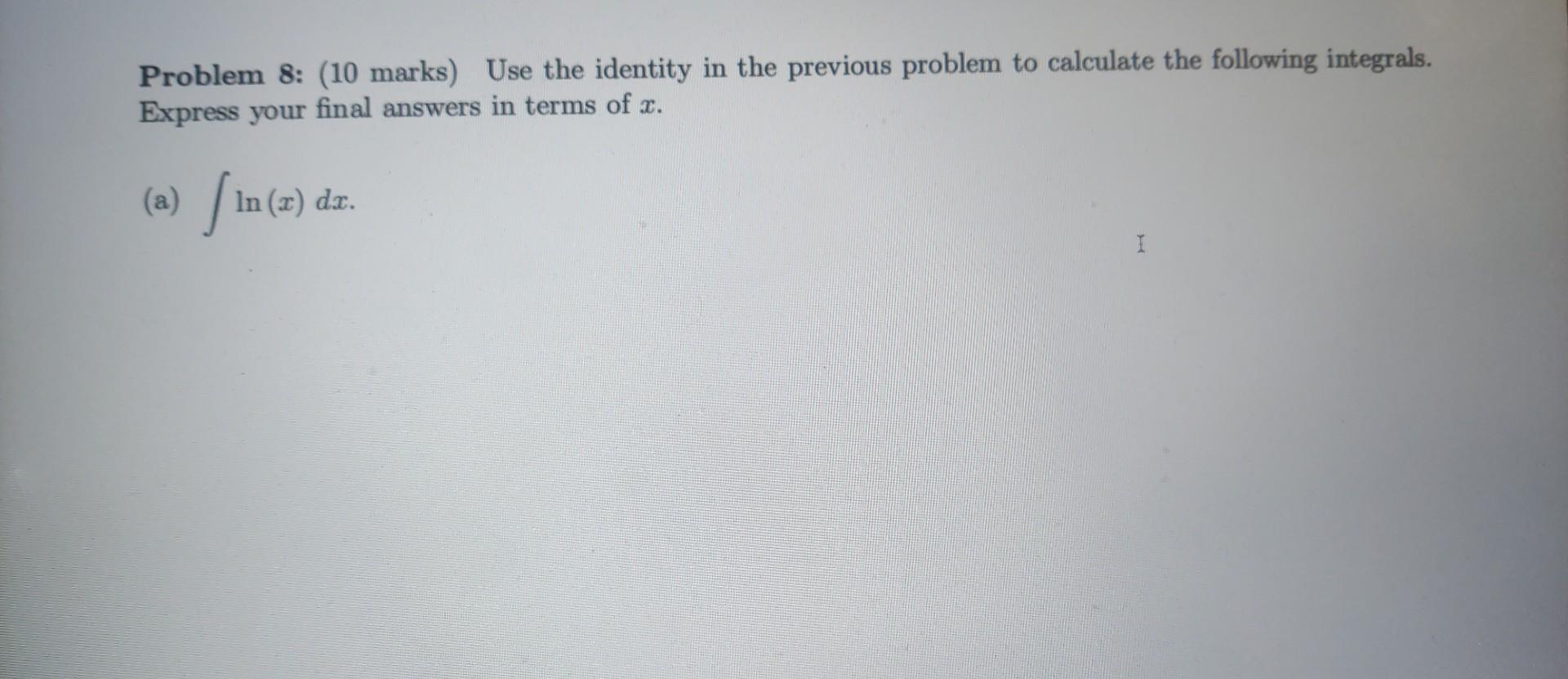 Solved Problem 7: (5 marks) Use the substitution y=f−1(x) | Chegg.com