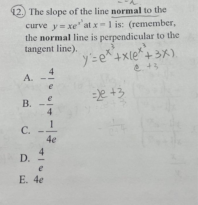 Solved 12.) The slope of the line normal to the curve y = | Chegg.com