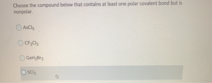 Solved Choose the compound below that contains at least one | Chegg.com