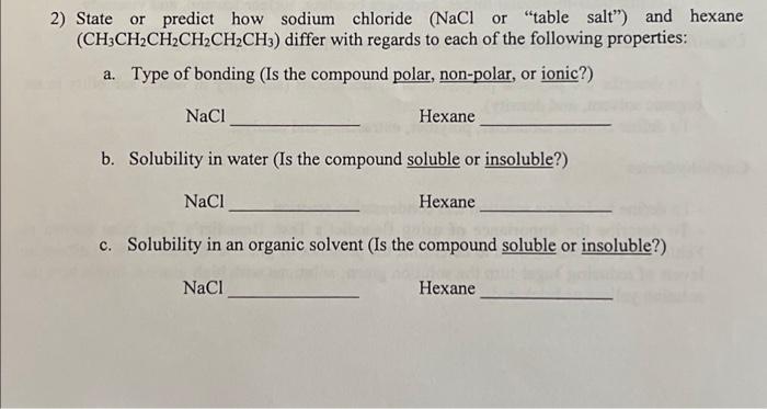 Solved 2) State or predict how sodium chloride (NaCl or | Chegg.com