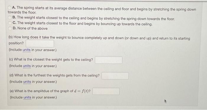 Solved A weight is suspended from the ceiling by a spring. | Chegg.com