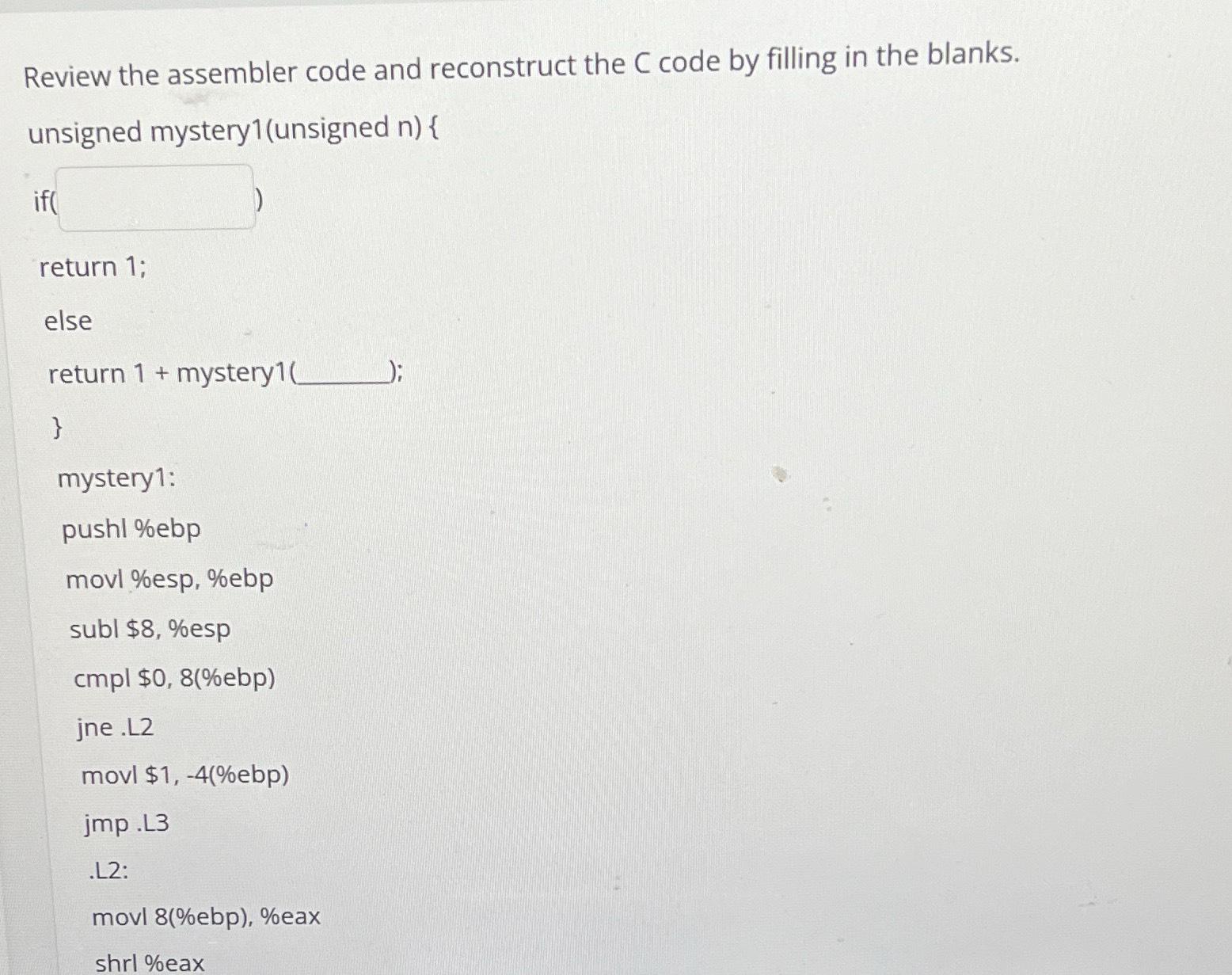 Solved CSC240Review the assembler code and reconstruct the C | Chegg.com