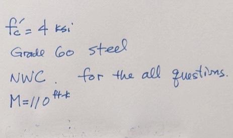 Solved (2)fc′=4ksi Grade 60 steel NWC. for the all | Chegg.com
