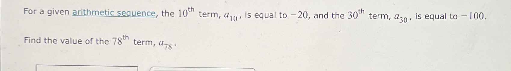 Solved For a given arithmetic sequence, the 10th ﻿term, | Chegg.com