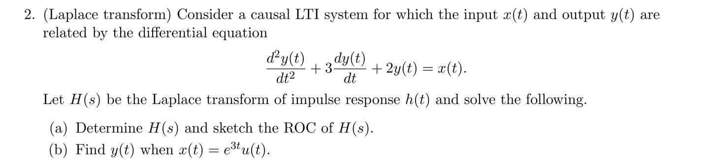 Solved (Laplace transform) ﻿Consider a causal LTI system for | Chegg.com
