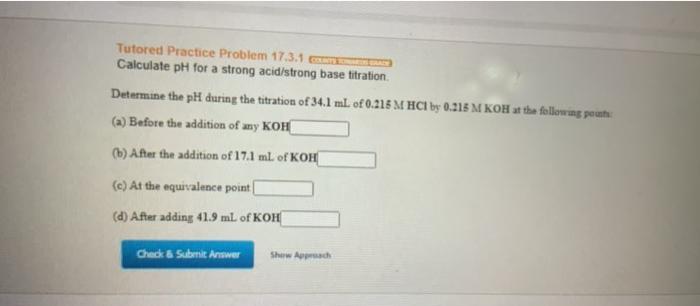 Solved Tutored Practice Problem 17.3.1 cm Calculate pH for a | Chegg.com