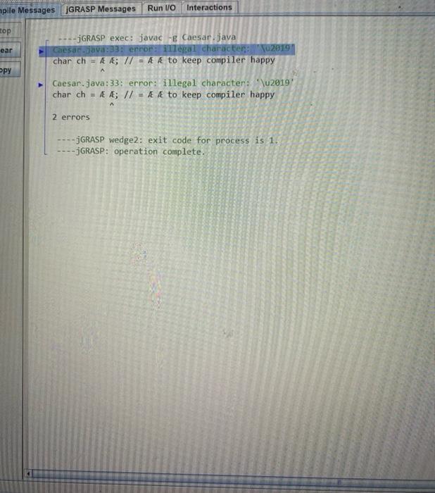 Solved Jgrasp Exec Javac G Caesarjava Char Cha˚a˚