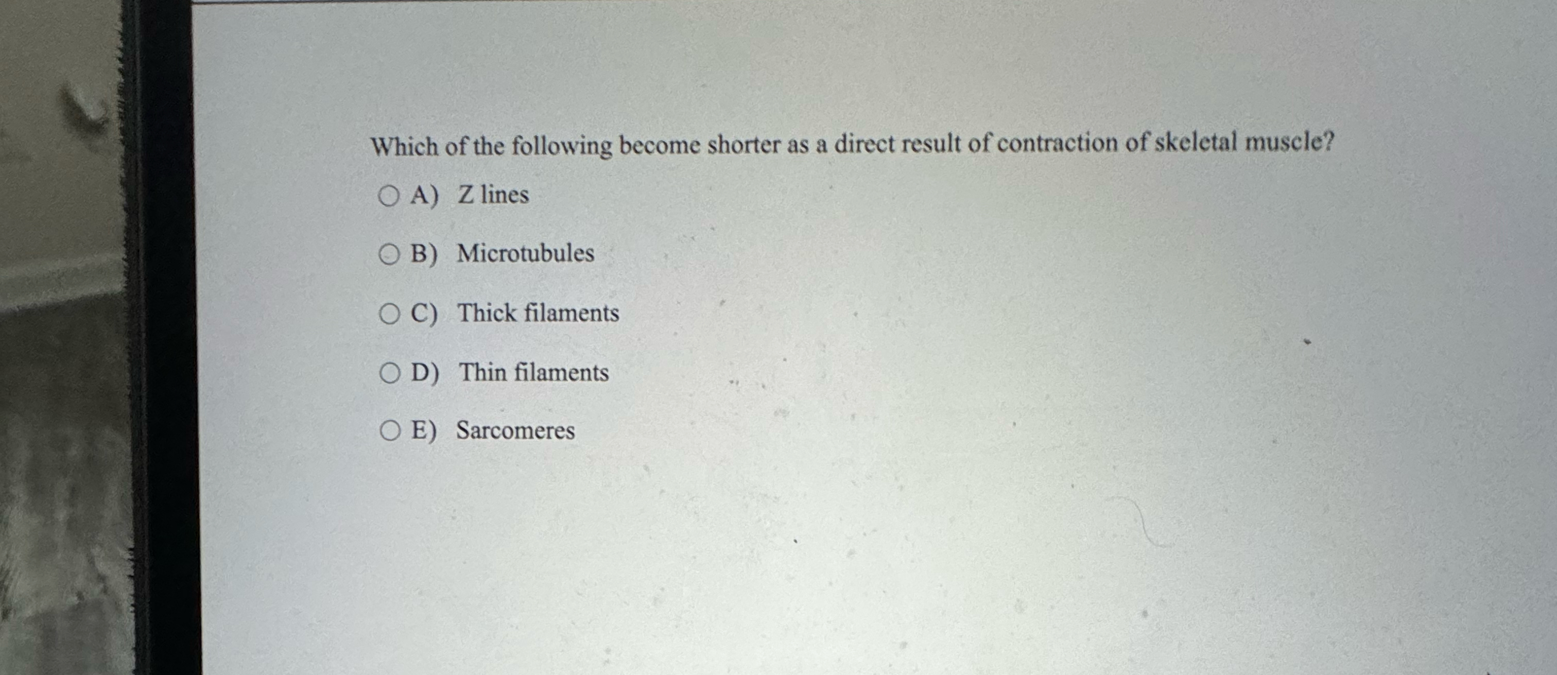Solved Which of the following become shorter as a direct | Chegg.com